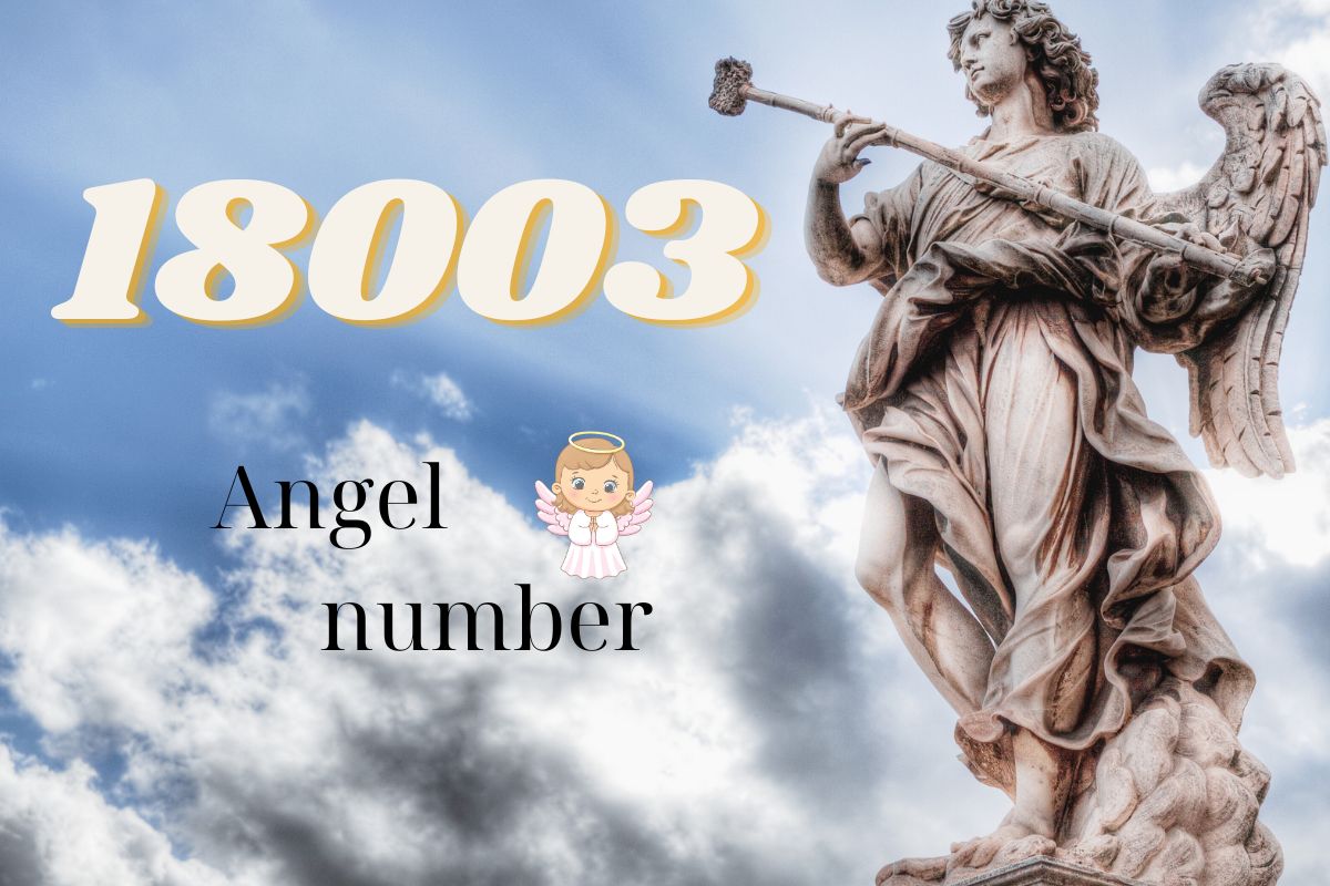 18003 Angel Number Meaning: A Deep Dive into Its Profound Significance- Decodevale